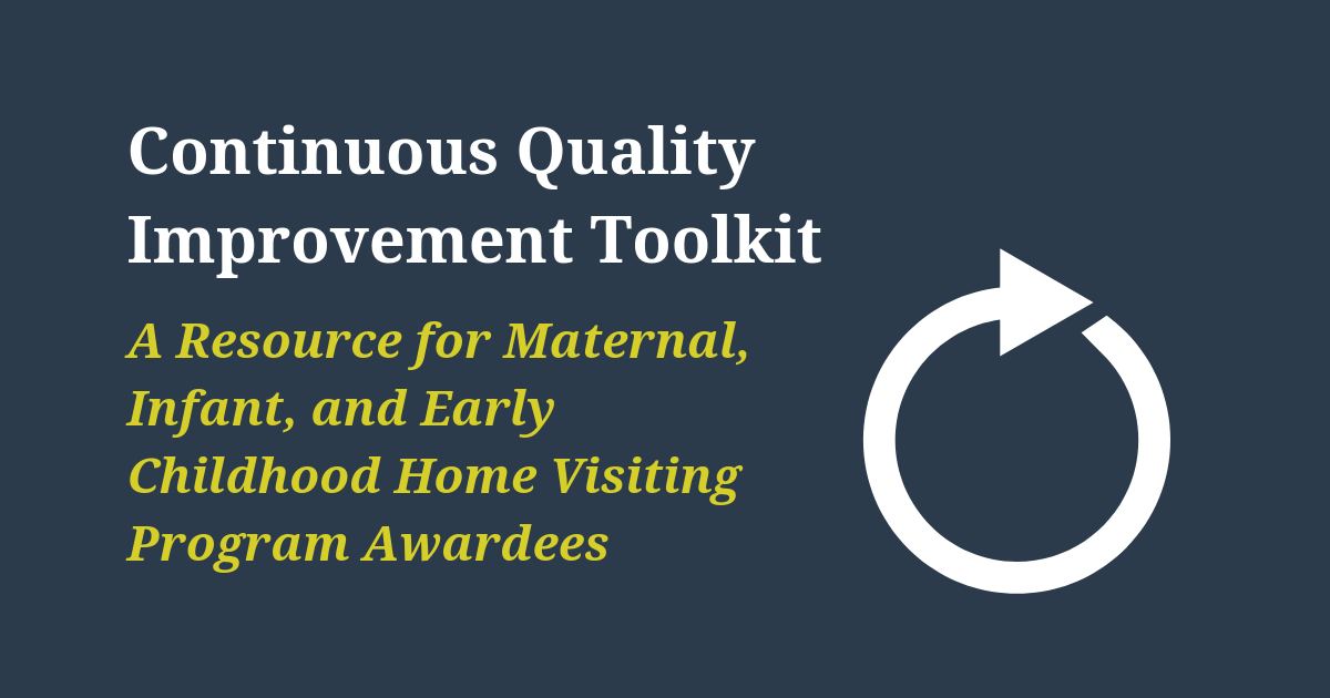 Continuous Quality Improvement Toolkit: A Resource for Maternal, Infant ... Continuous Quality Improvement Toolkit: A Resource for Maternal, Infant ...